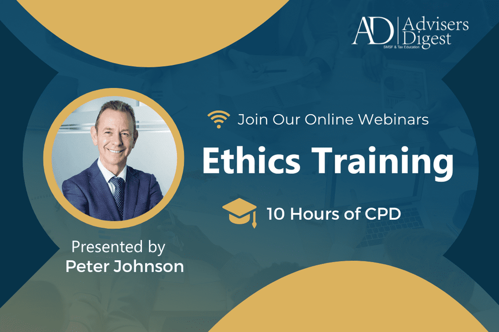 Ethics Webinar - August 2023 (1 Hour of CPD) – Advisers Digest